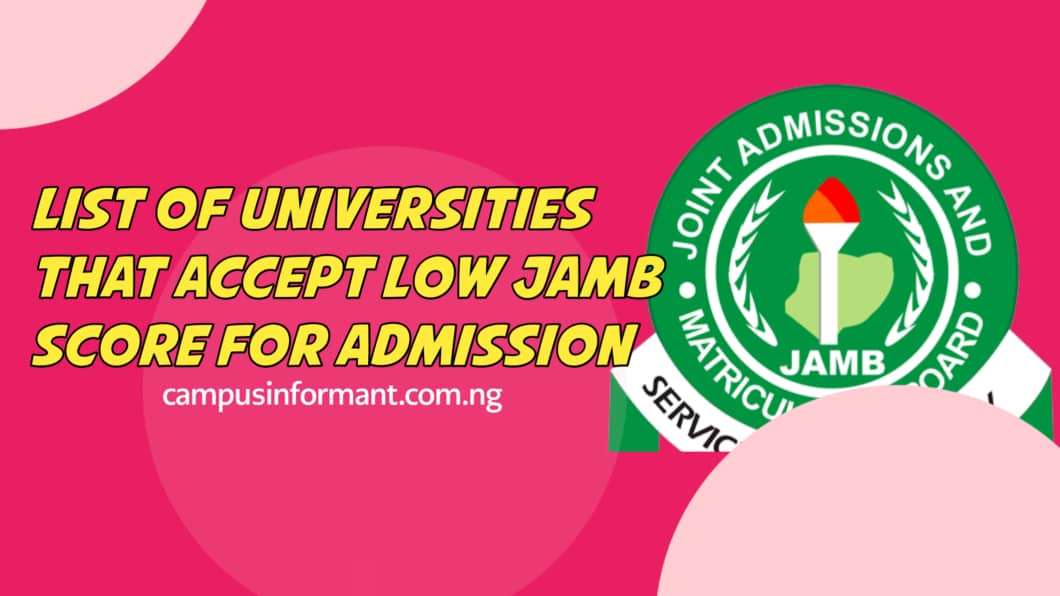 List of Universities that accept Low JAMB score for admissions - Campus Informant