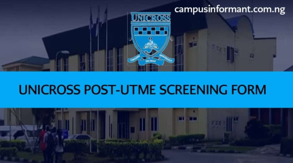 UNICROSS Post-UTME Screening Form 2024/2025 - Campus Informant