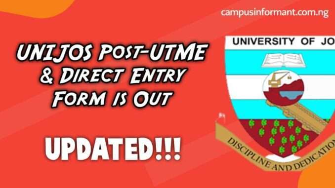 UNIJOS Post-UTME & Direct Entry Form 2024/2025 is Out - Campus Informant